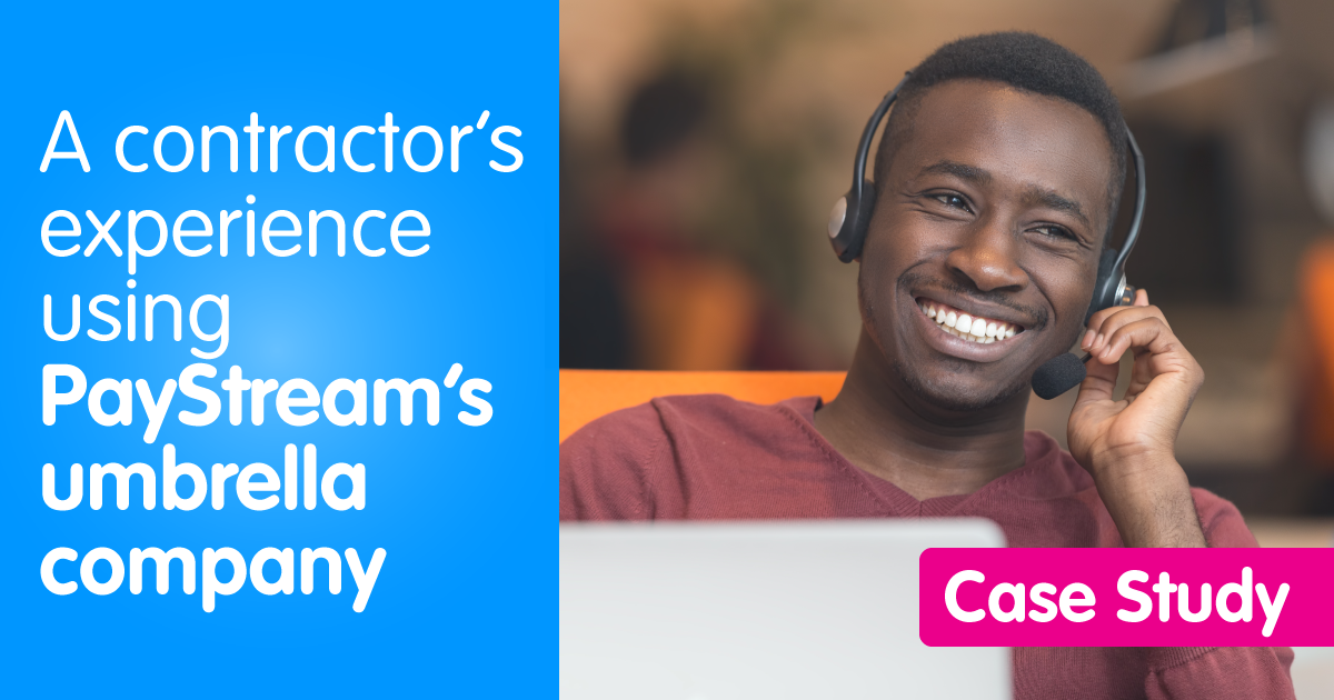 A contractor’s experience using PayStream’s umbrella company