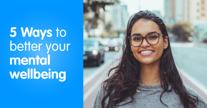 5 ways to better your mental wellbeing | PayStream
